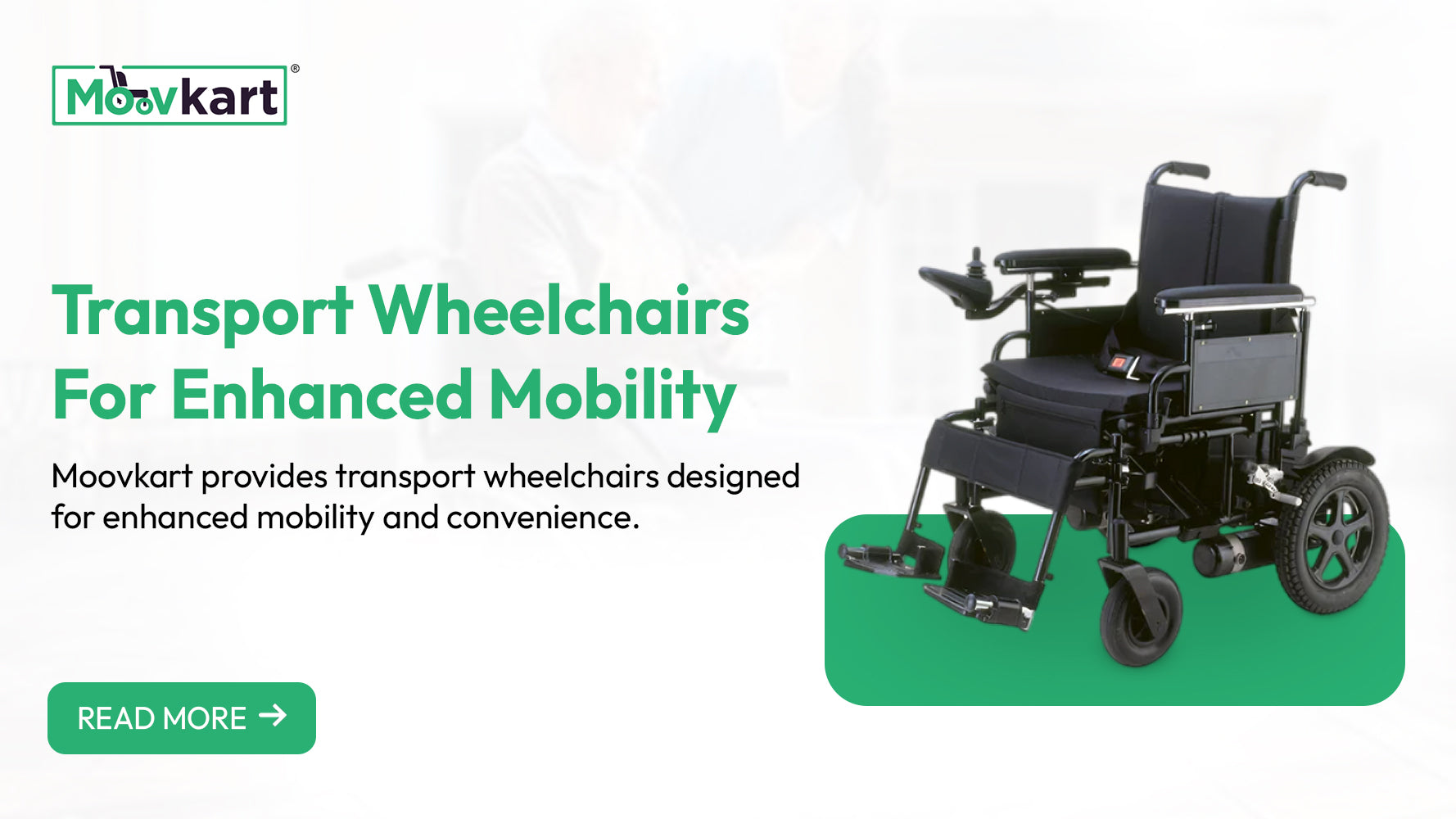 Premium Transport Wheelchairs for Mobility Support from Moovkart ...