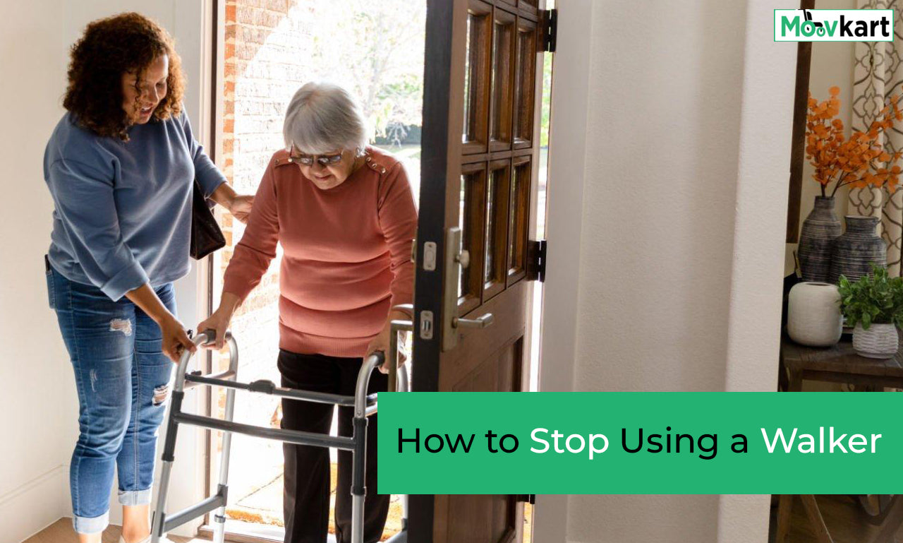 How to Stop Using a Walker; Step Into Liberation Now! - Moovkart.com