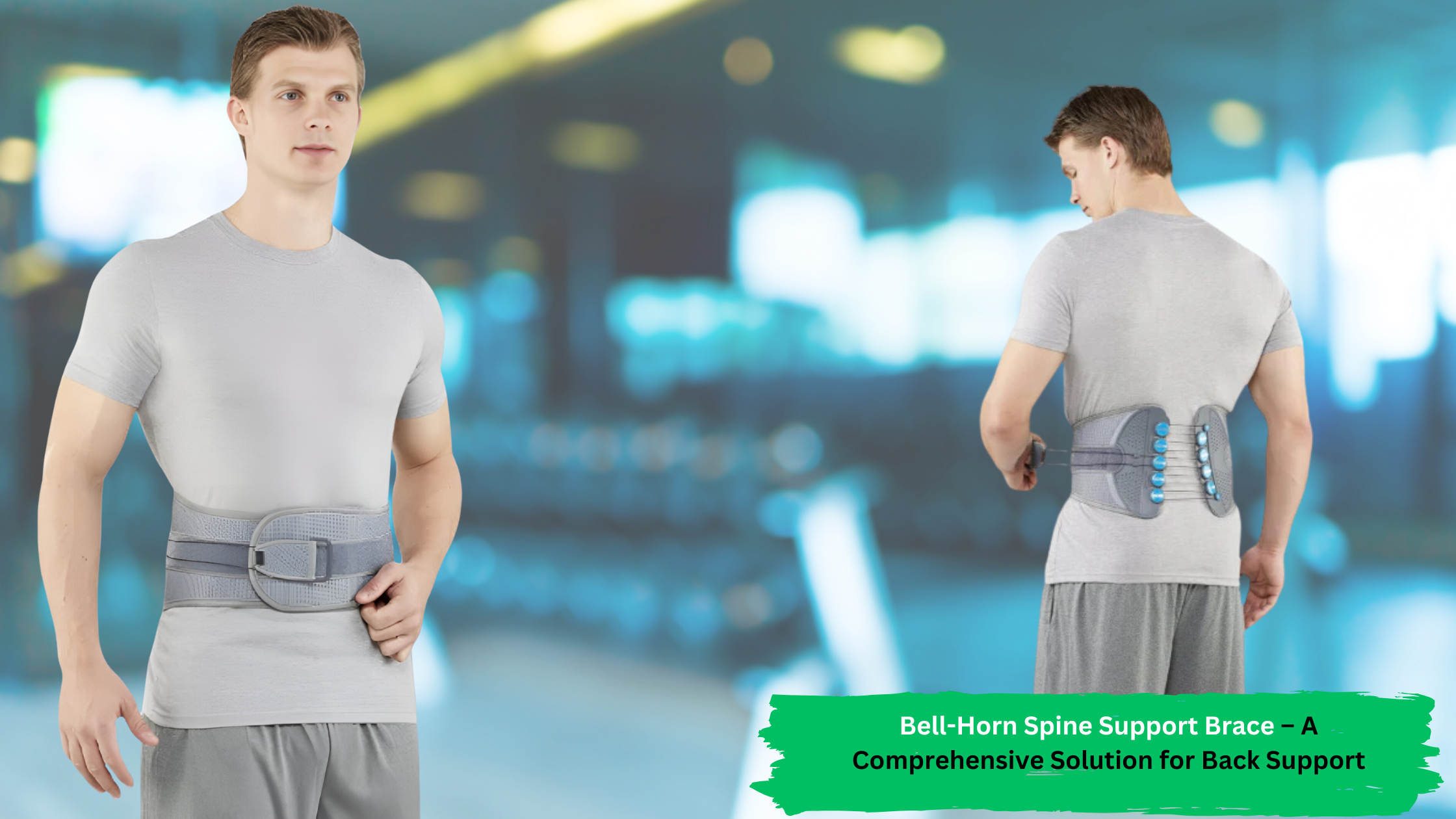 Bell‑Horn Spine Support Brace Comfortable Support for Back Pain ...